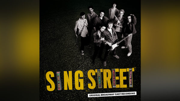 Sing Street Releases Debut Single and Announces Cast Album | Broadway ...