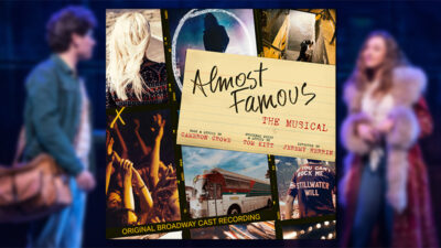 Almost Famous Original Broadway Cast Recording Available Now | Broadway ...